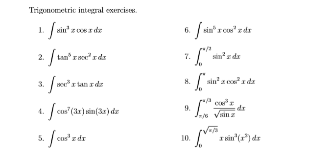Solved Trigonometric integral exercises. 1. sin cos x dx I | Chegg.com