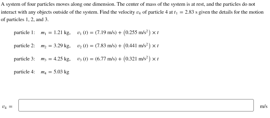Solved A system of four particles moves along one dimension. | Chegg.com