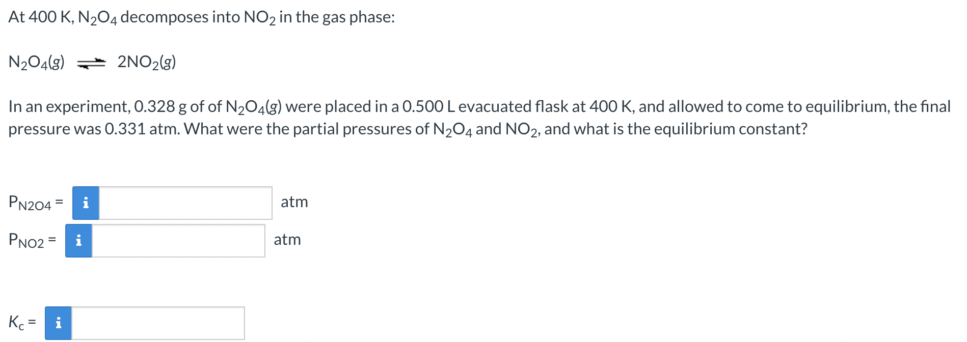 Solved At 400 K, N2O4 decomposes into NO2 in the gas phase: | Chegg.com