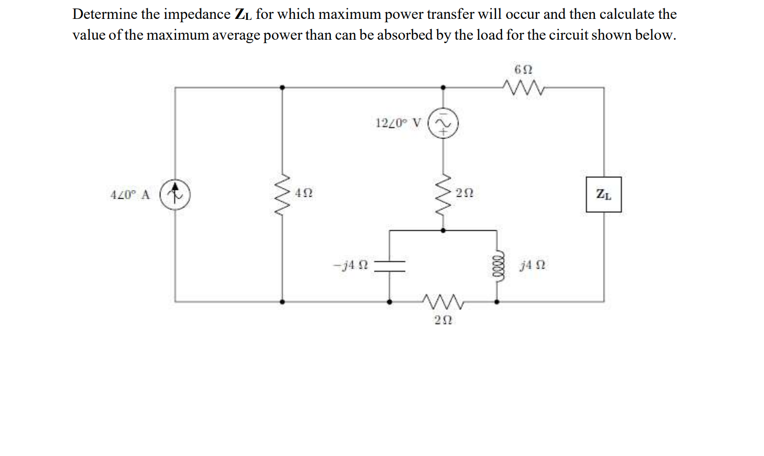 Solved Determine the impedance Zų for which maximum power | Chegg.com