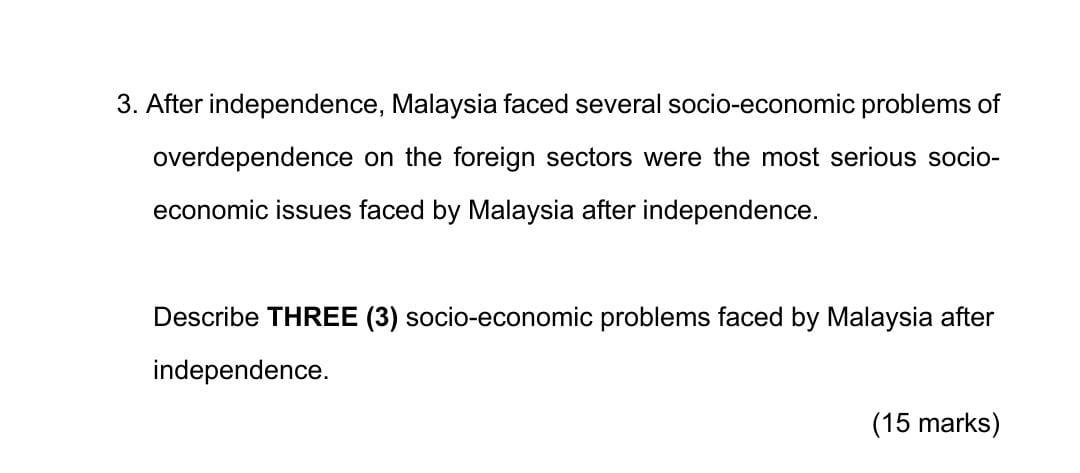 Solved 3. After independence, Malaysia faced several | Chegg.com