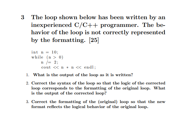 Solved 3 The loop shown below has been written by an | Chegg.com