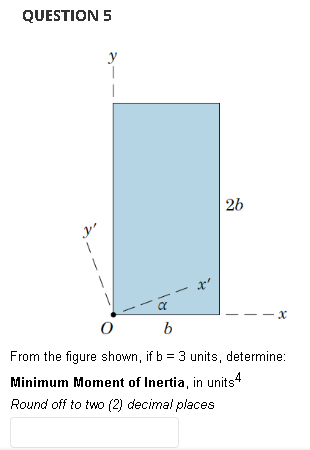 Solved QUESTION 5 From the figure shown, if b=3 units, | Chegg.com