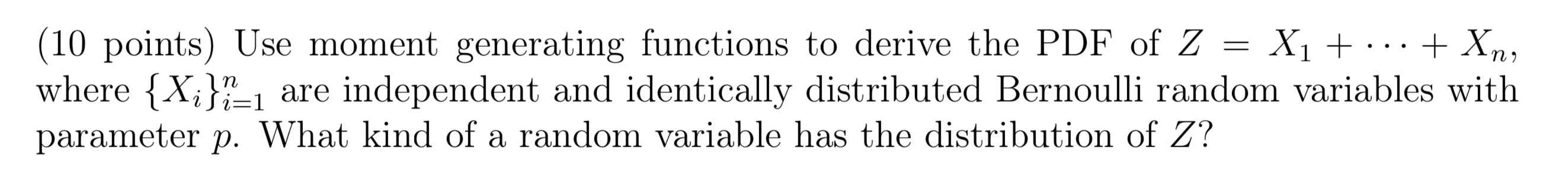 Solved (10 points) Use moment generating functions to derive | Chegg.com