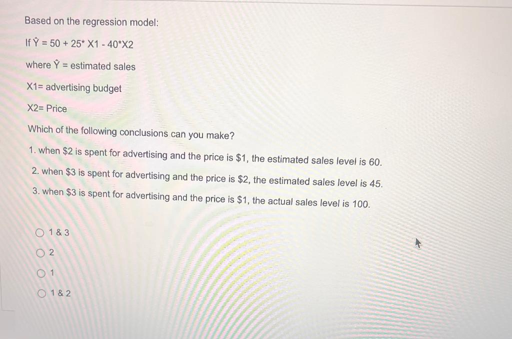 Solved Based on the regression model: If Y^=50+25∗X1−40∗X2 | Chegg.com
