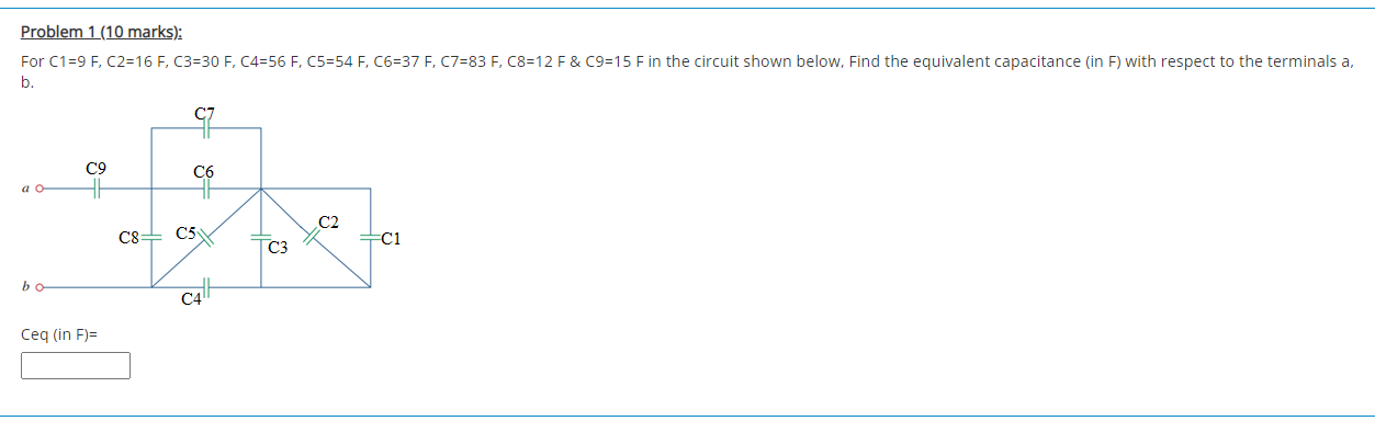 Solved Problem 1(10 marks): For C1=9 F, C2=16 F, C3=30 F, | Chegg.com