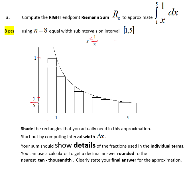 Solved dx a. Compute the RIGHT endpoint Riemann Sum R to | Chegg.com