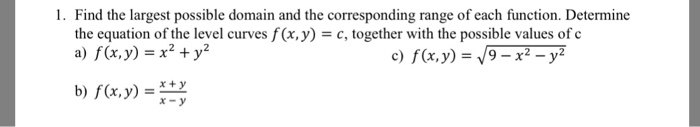 Solved 1. Find the largest possible domain and the | Chegg.com