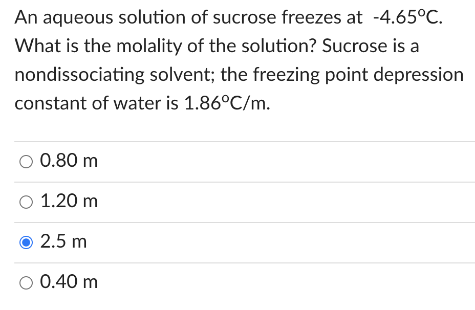 Solved An aqueous solution of sucrose freezes at −4.65∘C. | Chegg.com