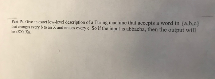 Solved Part IV. Give an exact low-level description of a | Chegg.com