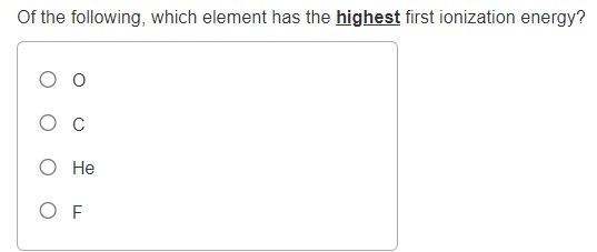 Solved Of the following, which element has the highest first | Chegg.com
