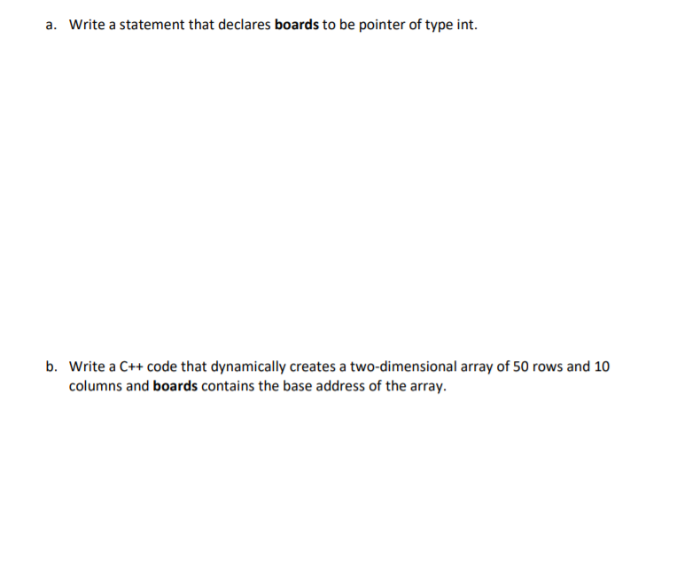 Solved a. Write a statement that declares boards to be | Chegg.com