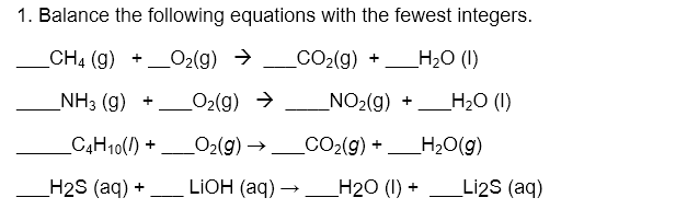 Solved 1. Balance the following equations with the fewest | Chegg.com