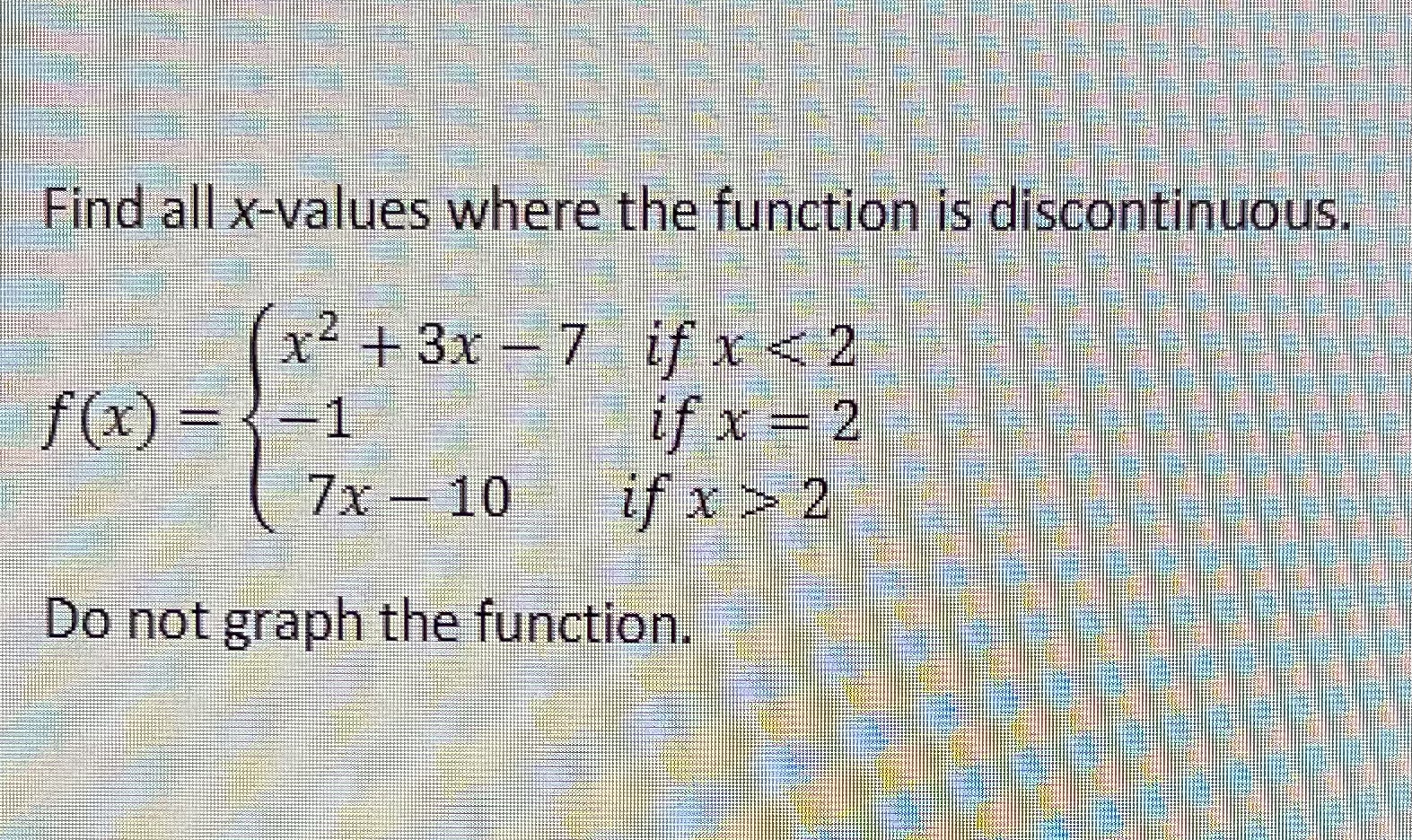 Find all x-values where the function is | Chegg.com