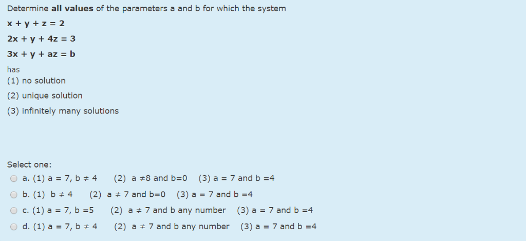 Solved Determine all values of the parameters a and b for | Chegg.com