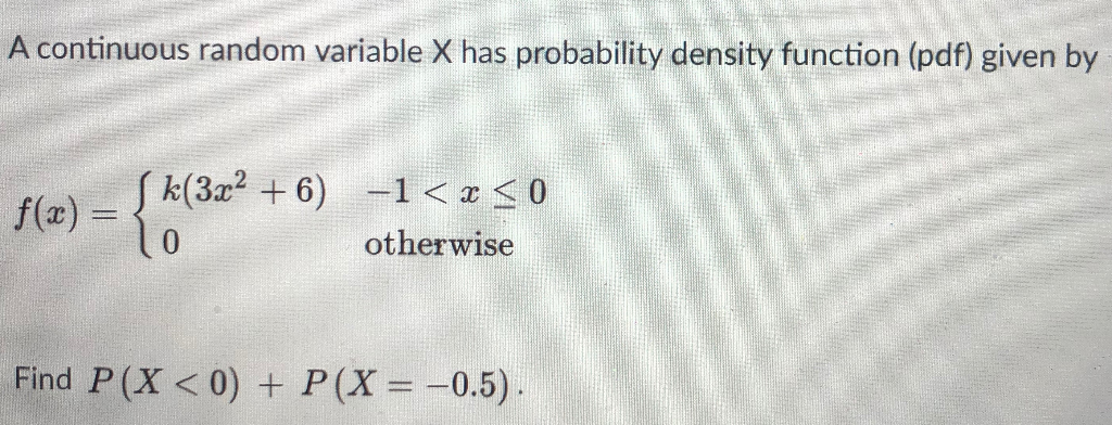 Solved A continuous random variable X has probability | Chegg.com