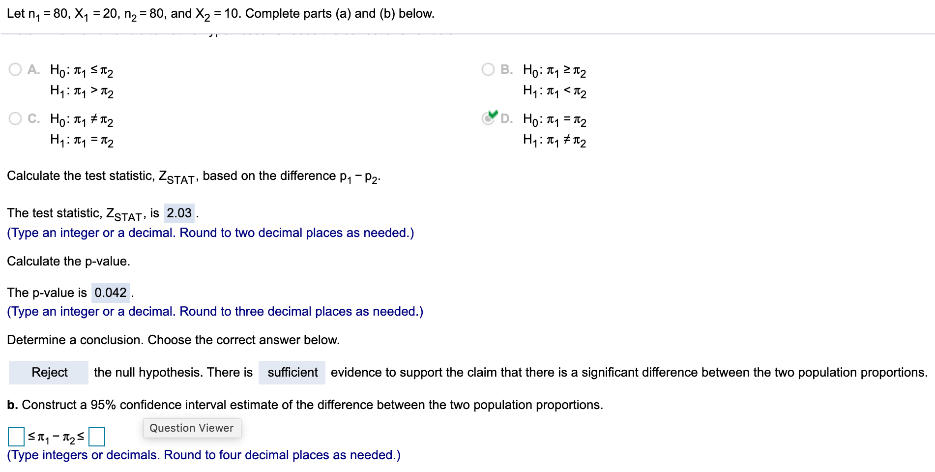 Solved b) Construct a 95 % confidence interval estimate | Chegg.com Solved b) Construct a 95 % confidence interval estimate | Chegg.com