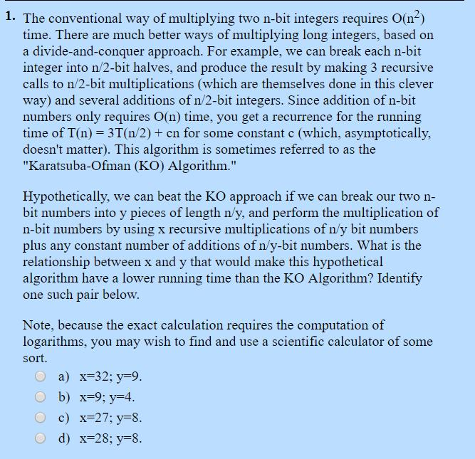 Solved 1 The Conventional Way Of Multiplying Two N Bit
