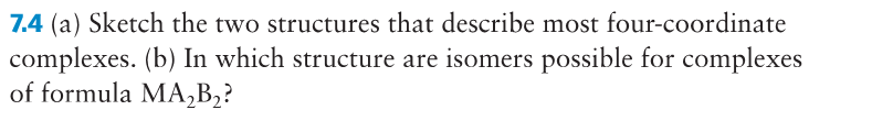 Solved 7.4 (a) Sketch the two structures that describe most | Chegg.com