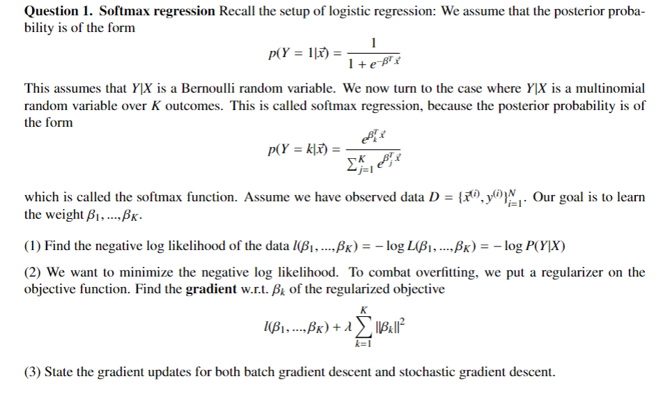 Solved Question 1. Softmax regression Recall the setup of | Chegg.com