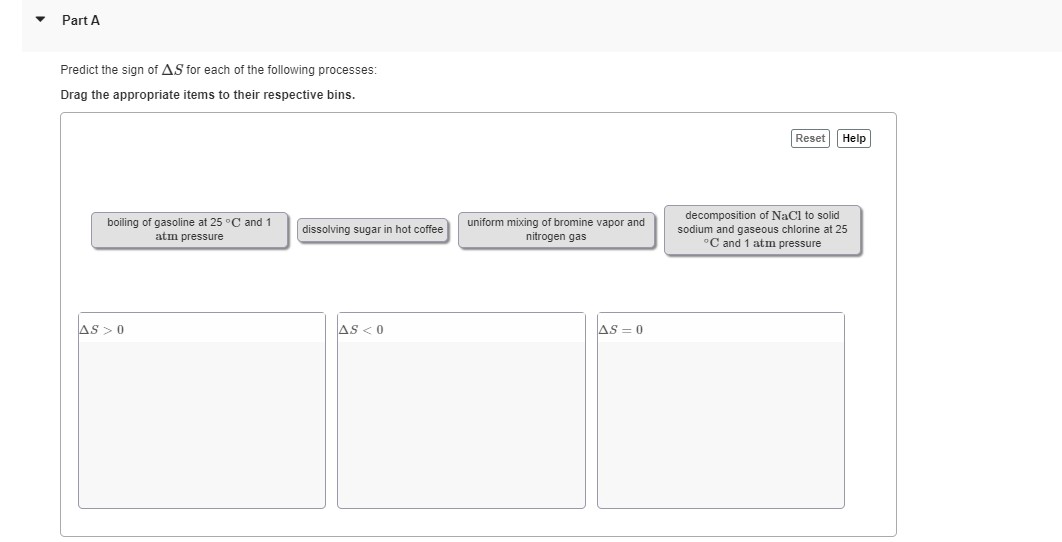 Solved Part A Predict the sign of ΔS for each of the | Chegg.com
