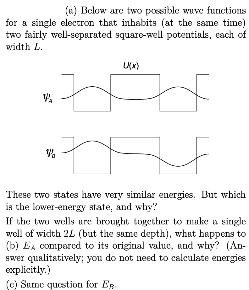 Solved (a) Below are two possible wave functions for a | Chegg.com