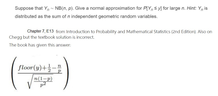 Solved Suppose that Yn NB(n, p). Give a normal approximation | Chegg.com