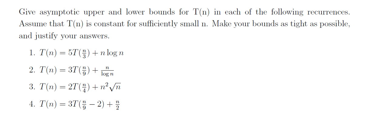 Solved Give asymptotic upper and lower bounds for T(n) in | Chegg.com