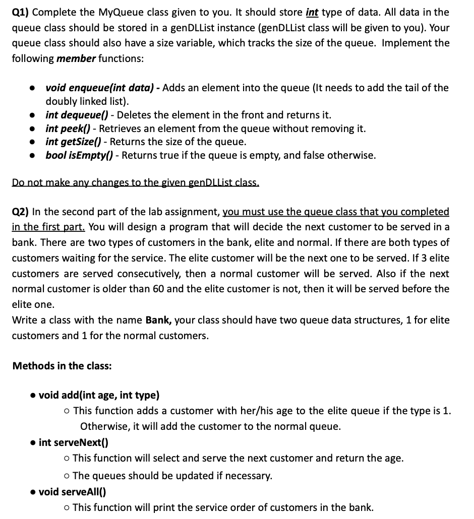 Solved Q1) Complete the MyQueue class given to you. It | Chegg.com