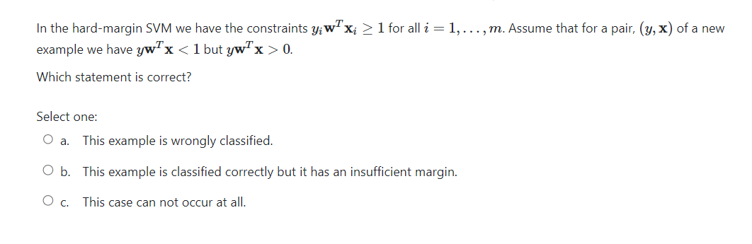 Solved In The Hard Margin Svm We Have The Constraints