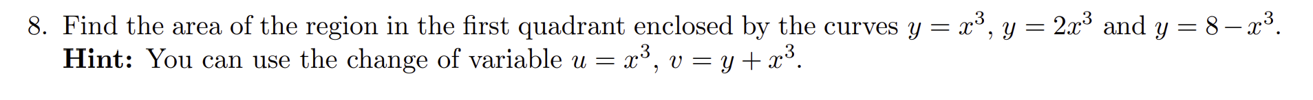Solved Find the area of the region in the first quadrant | Chegg.com