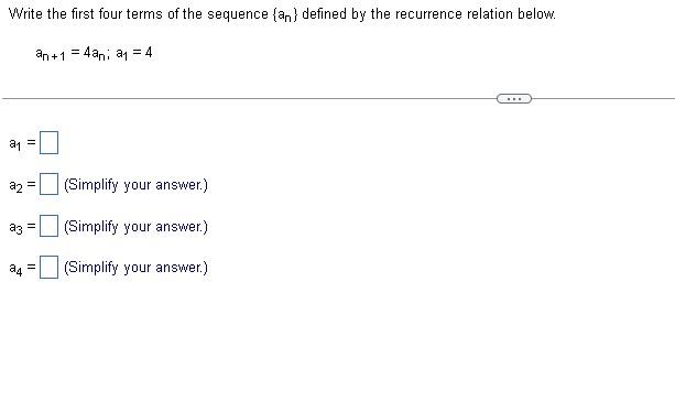 Solved Write the first four terms of the sequence {an} | Chegg.com