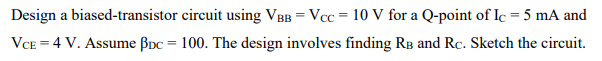 Solved Design a biased-transistor circuit using VBB = Vcc = | Chegg.com
