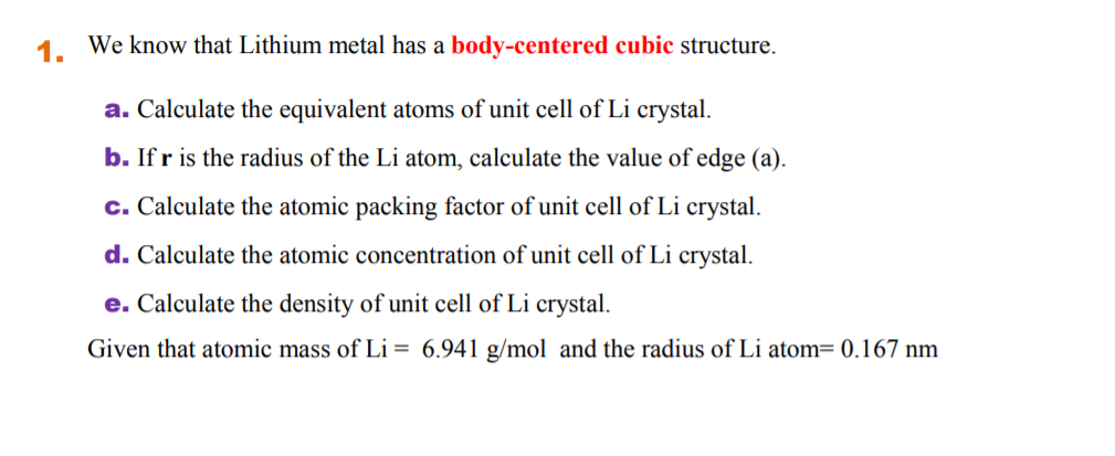 Solved 1. We know that Lithium metal has a body-centered | Chegg.com