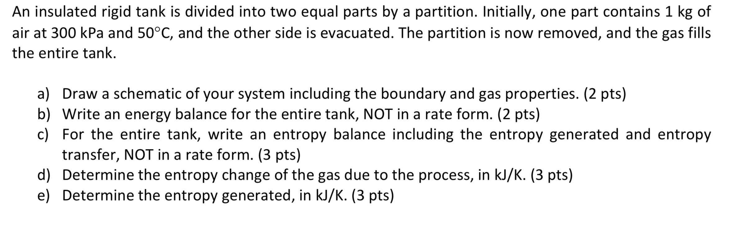 Solved An insulated rigid tank is divided into two equal | Chegg.com