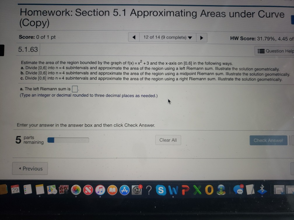 Solved Homework: Section 5.1 Approximating Areas under Curve | Chegg.com