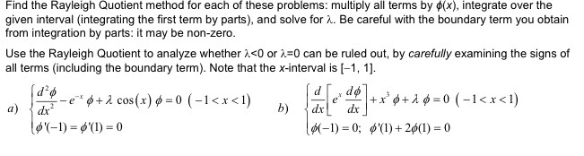 Solved Find the Rayleigh Quotient method for each of these | Chegg.com