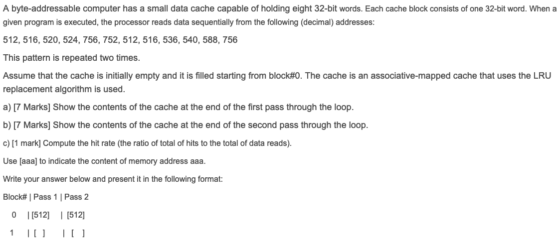A byte-addressable computer has a small data cache | Chegg.com