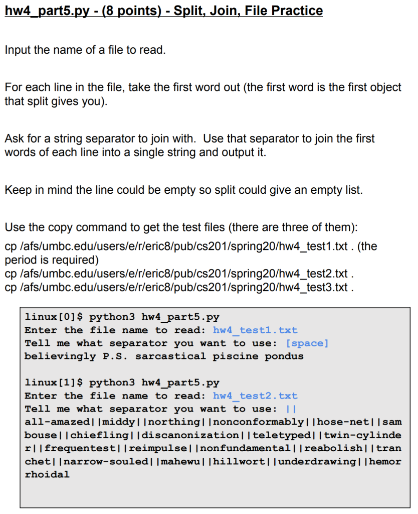 Solved hw4_part5.py - (8 points) - Split, Join, File | Chegg.com Solved hw4_part5.py - (8 points) - Split, Join, File | Chegg.com