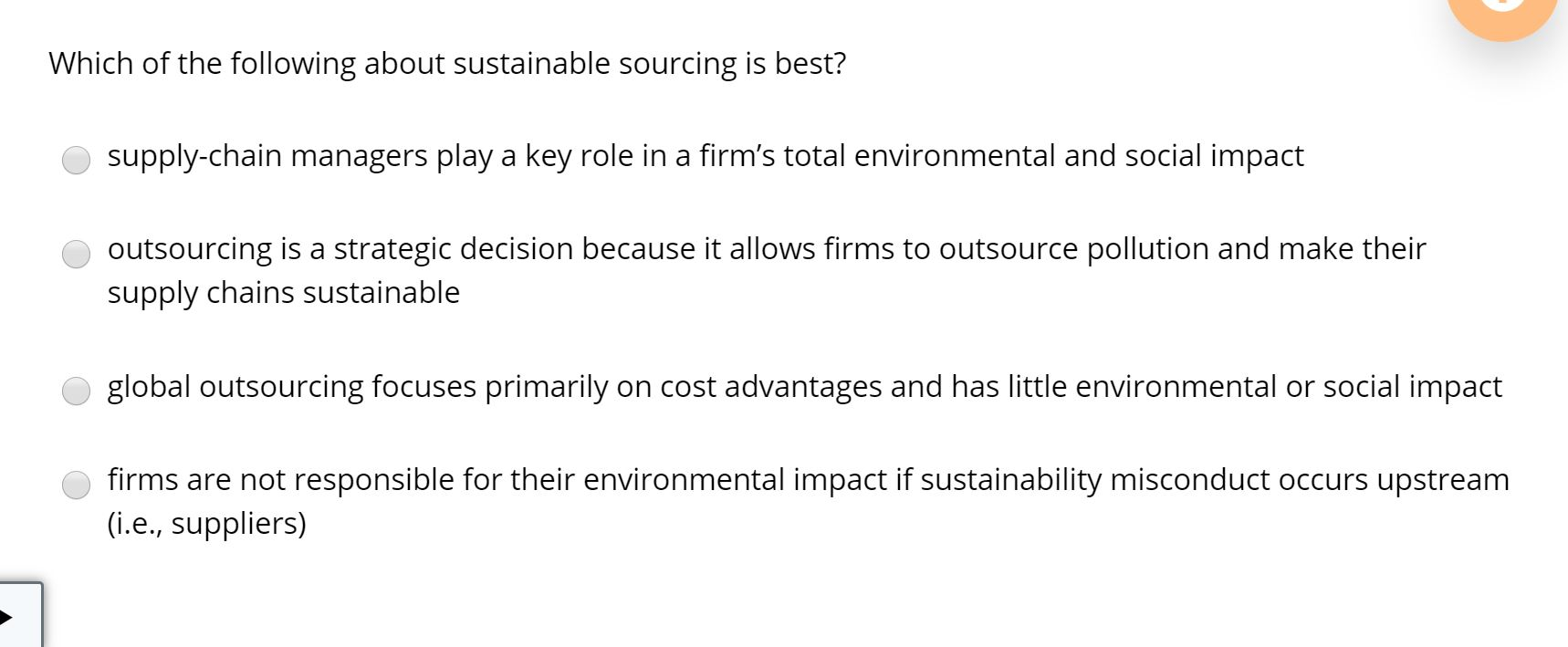 Solved Which of the following about sustainable sourcing is | Chegg.com