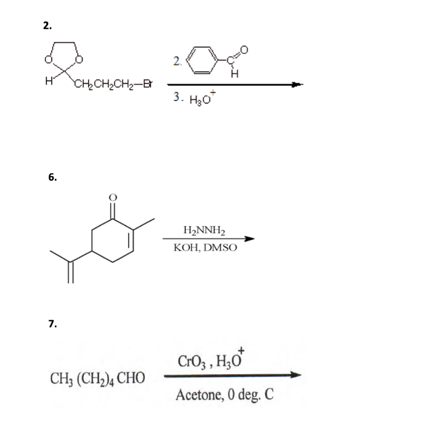 Solved 2. 2. a HY CH2CH2CH2-B 3. H2O 6. H2NNH2 KOH, DMSO 7. | Chegg.com