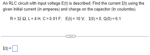 Solved An RLC circuit with input voltage E(t) is described. | Chegg.com