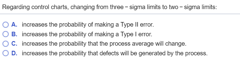 Solved Regarding control charts, changing from three sigma | Chegg.com