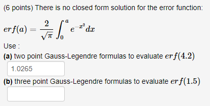 Solved (6 points) There is no closed form solution for the | Chegg.com