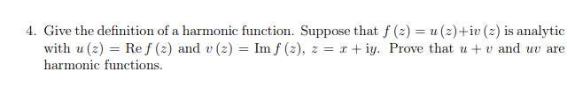 Solved 4. Give the definition of a harmonic function. | Chegg.com
