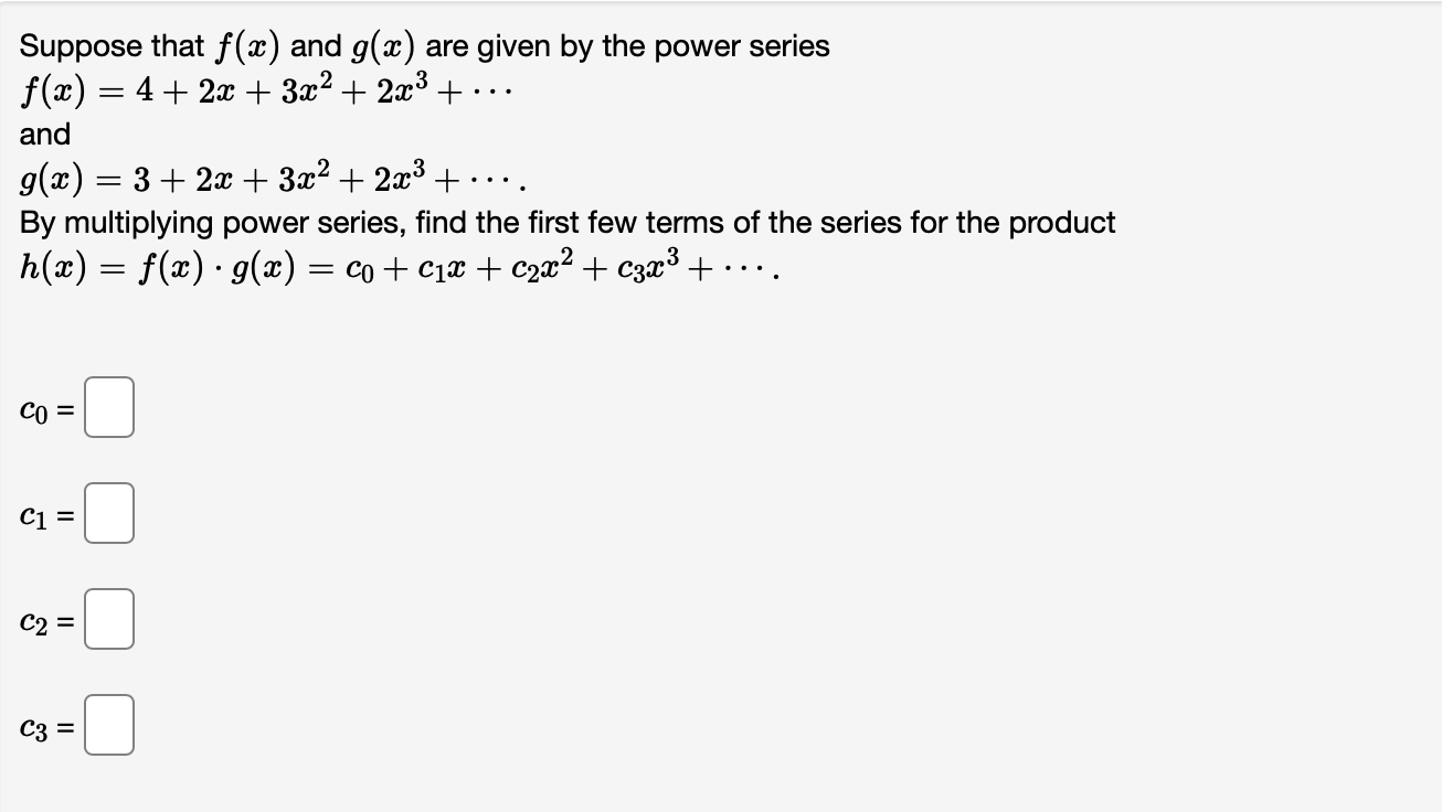 Solved Suppose that f(x) and g(x) are given by the power | Chegg.com