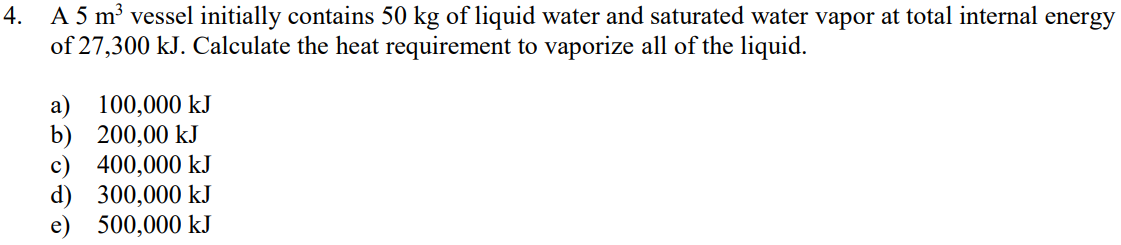 Solved A 5 m³ vessel initially contains 50 kg of liquid | Chegg.com