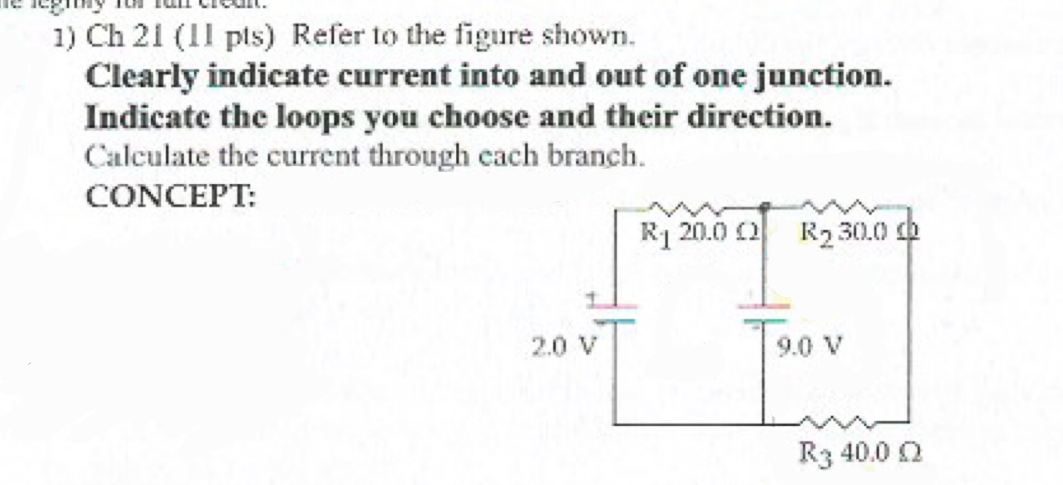 Solved Kirchhoff's Rule. Please use Junction Rule and right | Chegg.com