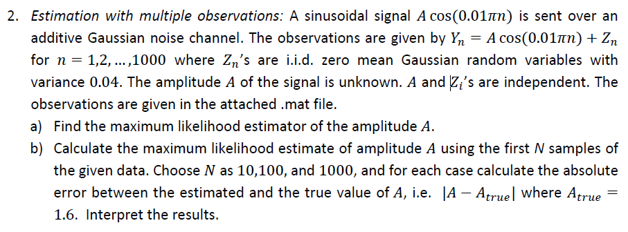 Solved Estimation with multiple observations: A sinusoidal | Chegg.com