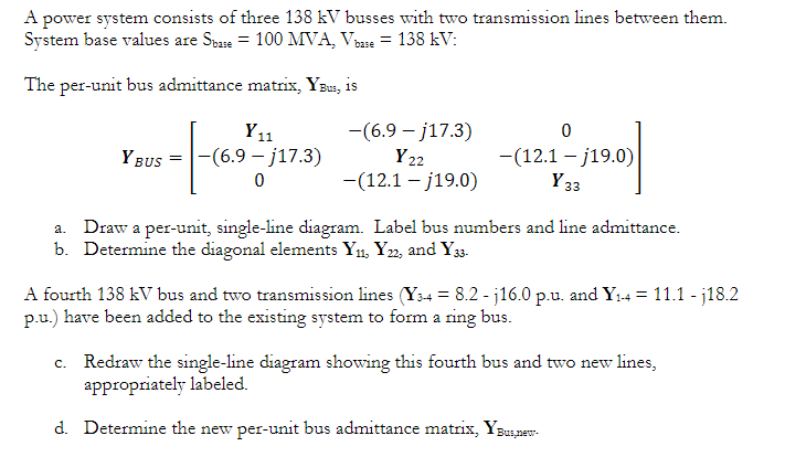 Solved A power system consists of three 138kV busses with | Chegg.com